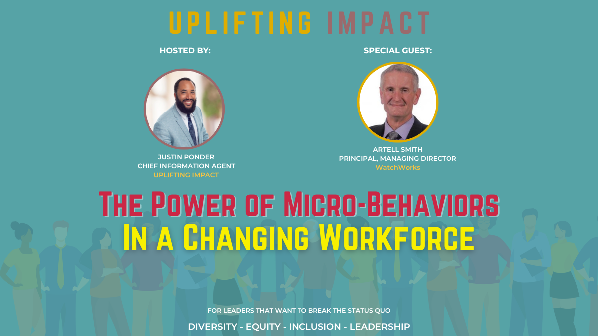 The Power of Micro-Behaviors in a Changing Workforce